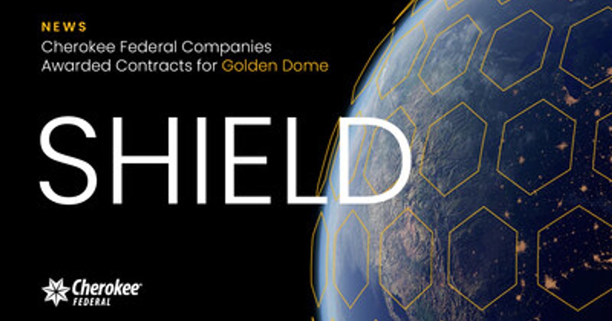 Cherokee Federal Secures Key Role in $151B US Missile Defense Shield ...