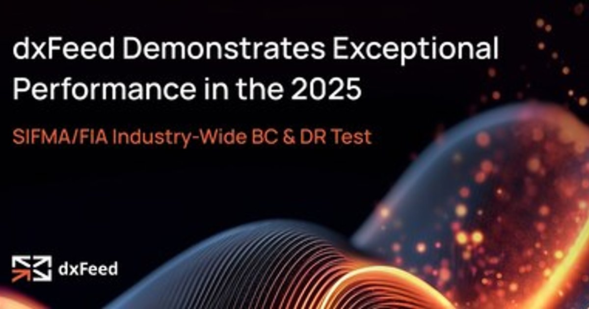 dxFeed Aces Market Stress Test, Fortifying Financial Stability ...