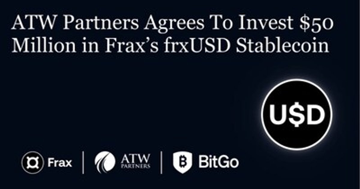 Frax, ATW, & BitGo Forge $50M Institutional DeFi Bridge - BriefGlance.com